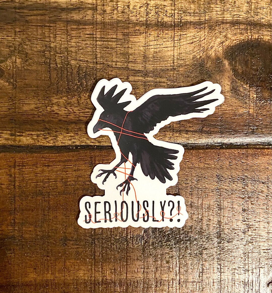 Seriously Crow Red Thread Sticker, Crow Art, Raven Art, Animal Art ...