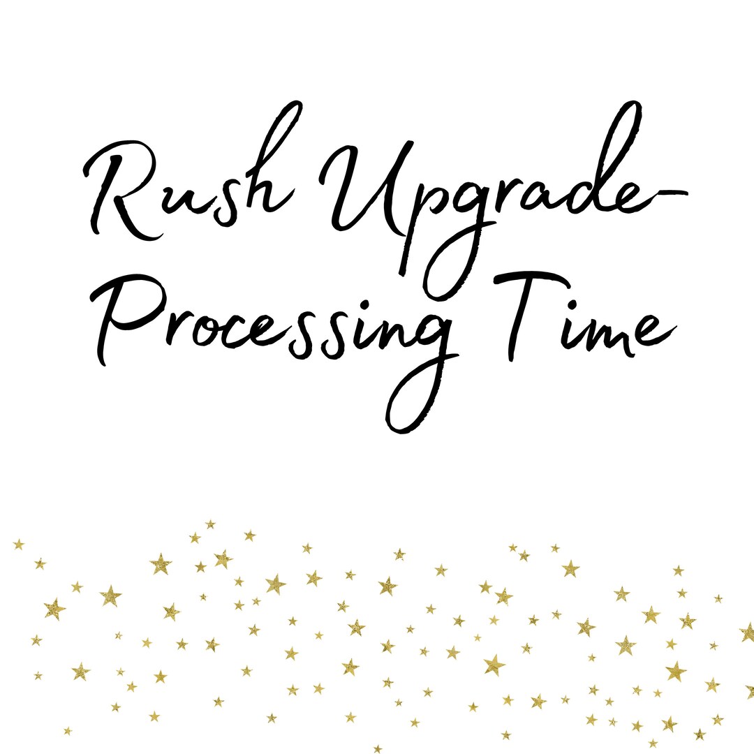 Rush Upgrade- Processing Time - Etsy