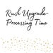 Rush Upgrade- Processing Time - Etsy