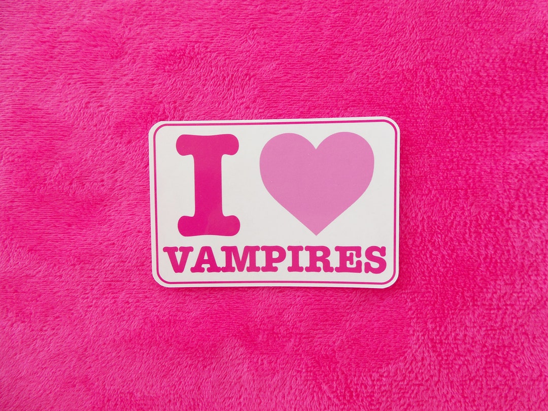Sticker I Love Vampires Glossy & Splashproof Y2k Girly Pink 2000s ...