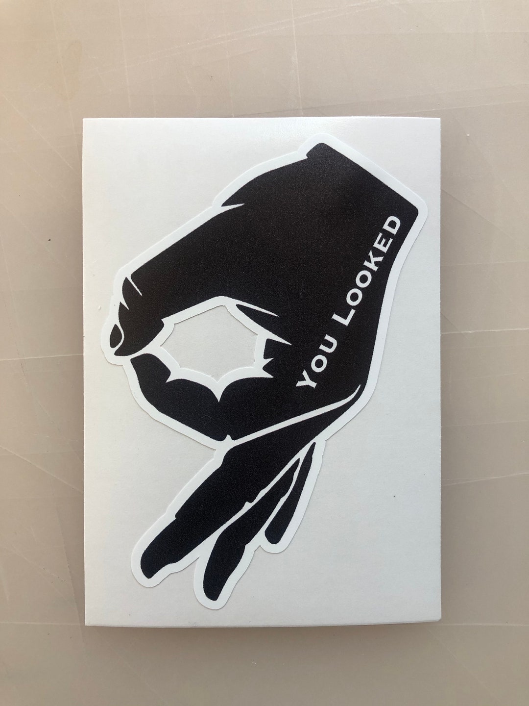 You Looked - Hand Sticker - Etsy