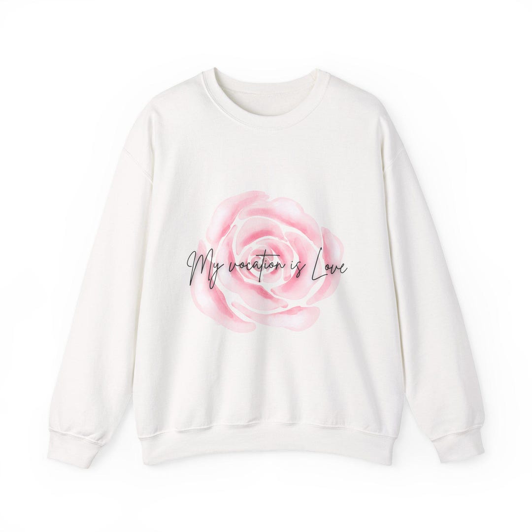 St Therese 'my Vocation is Love' Sweatshirt – Catholic Christian ...