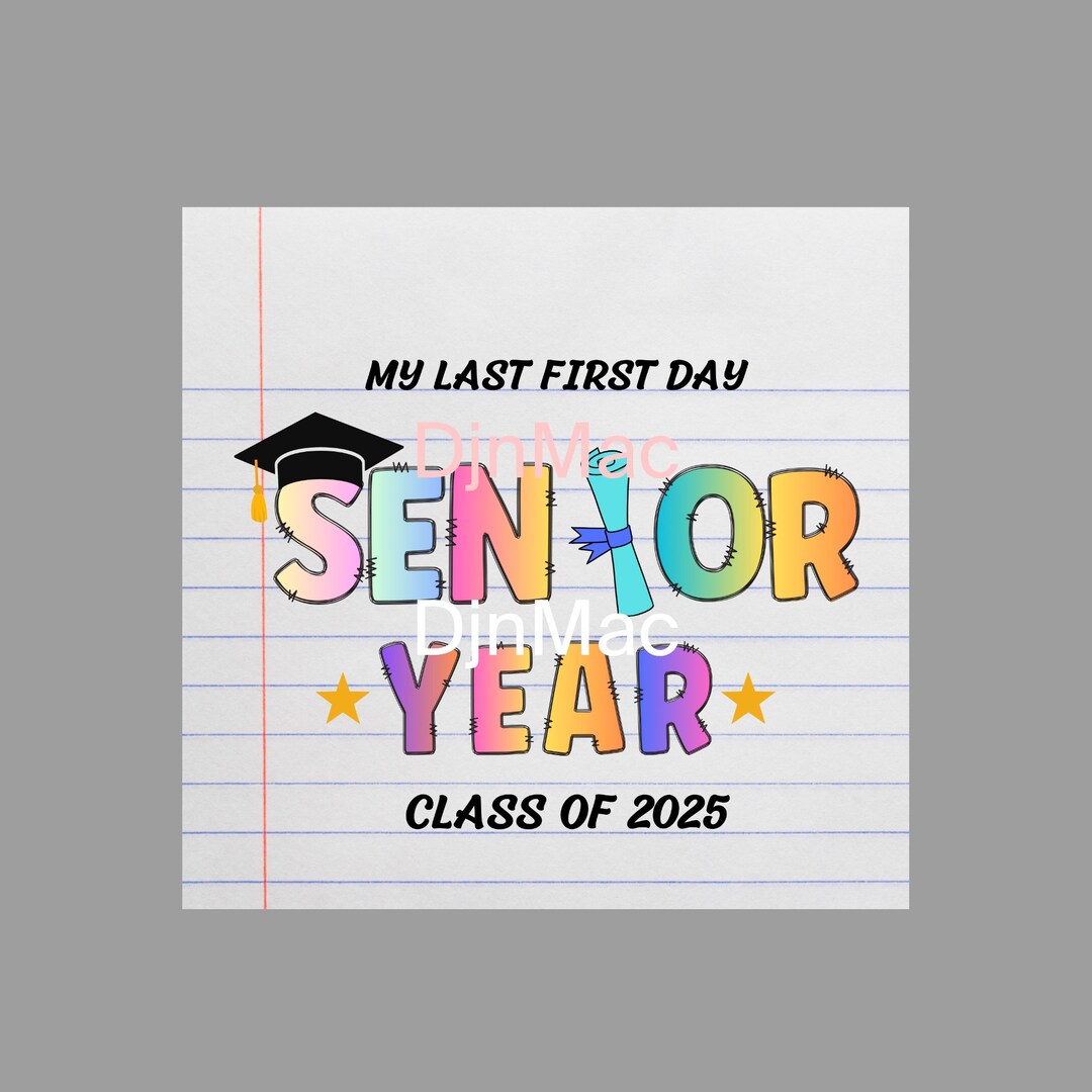 Last First Day of Senior Year Printable Sign, Digital Download, Instant ...