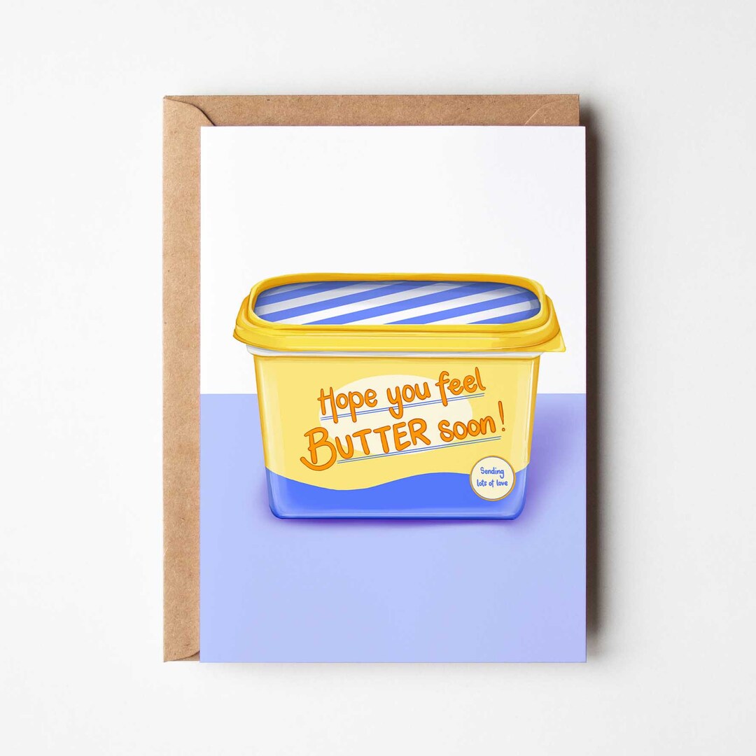 Feel Butter Soon - Funny Get Well Sympathy Food Themed Witty Card - Etsy