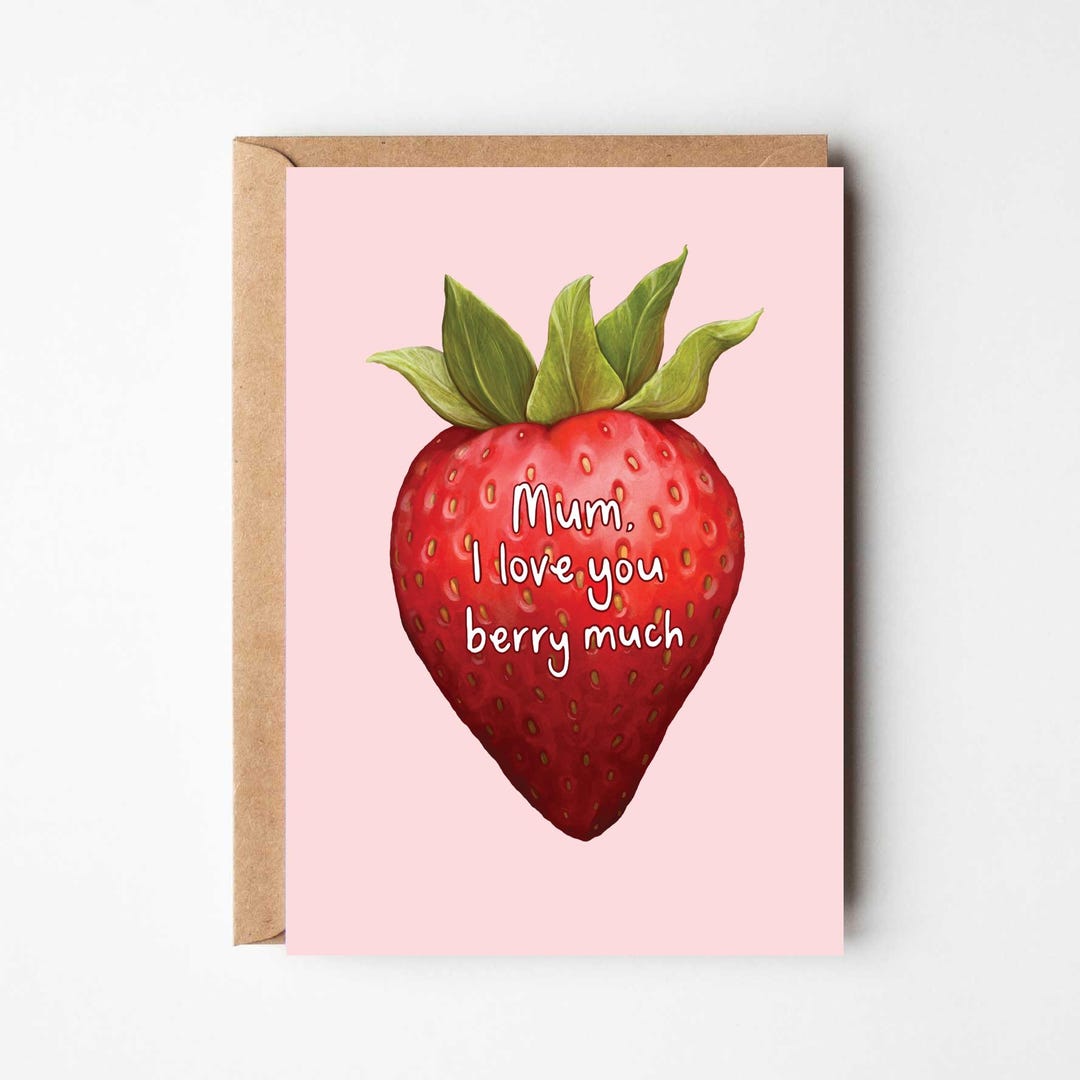 Mum I Love You Berry Much | Strawberry | Cute Mother's Day Best Mum - Etsy
