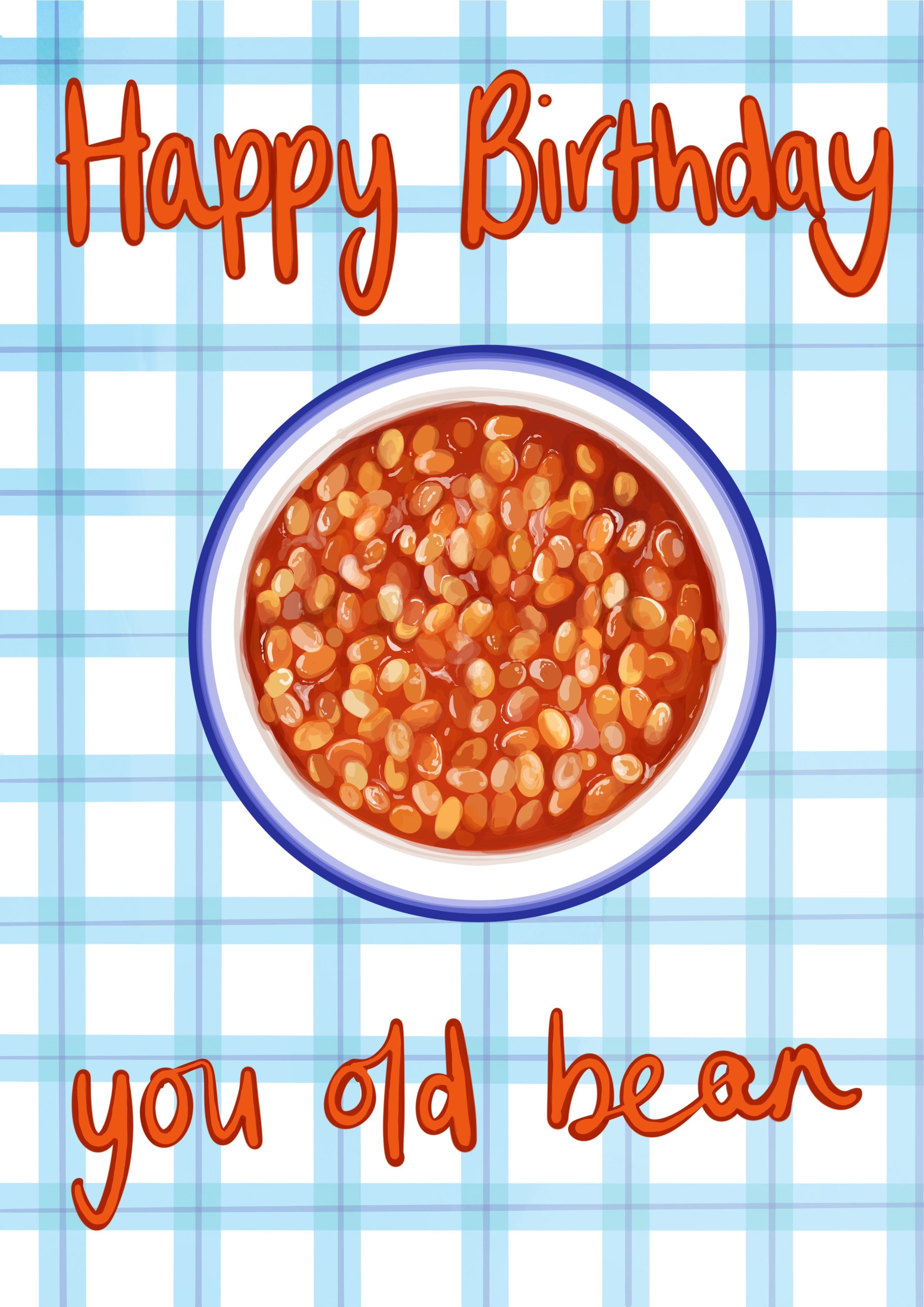 Happy Birthday You Old Bean Greeting Card | Baked Bean | Happy Birthday ...