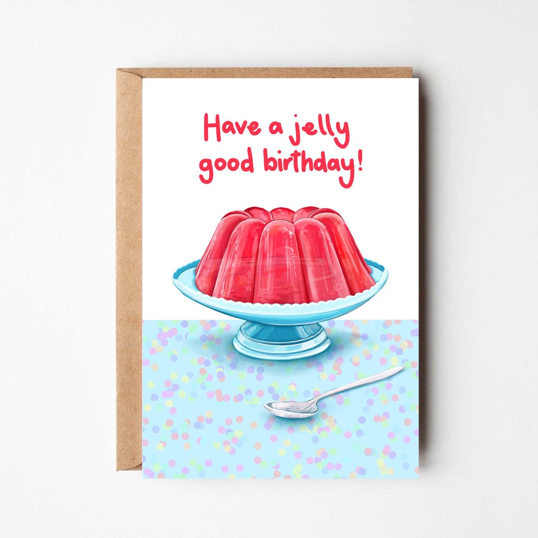 Have A Jelly Good Birthday | Kid's | Children's Party | Jello - Etsy