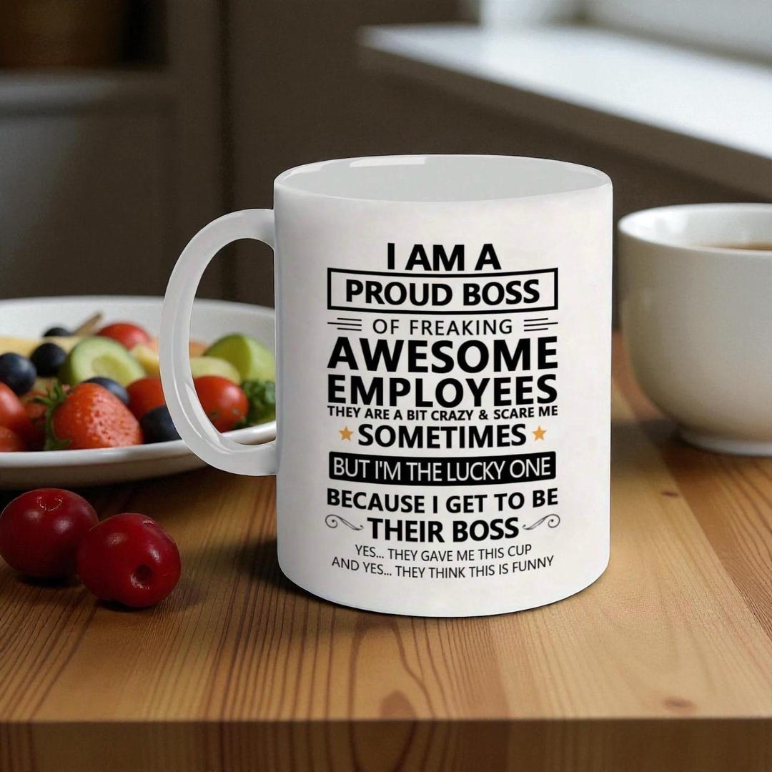 Funny Boss Mug – Proud Boss of Awesome Employees – Boss’s Day Gift ...