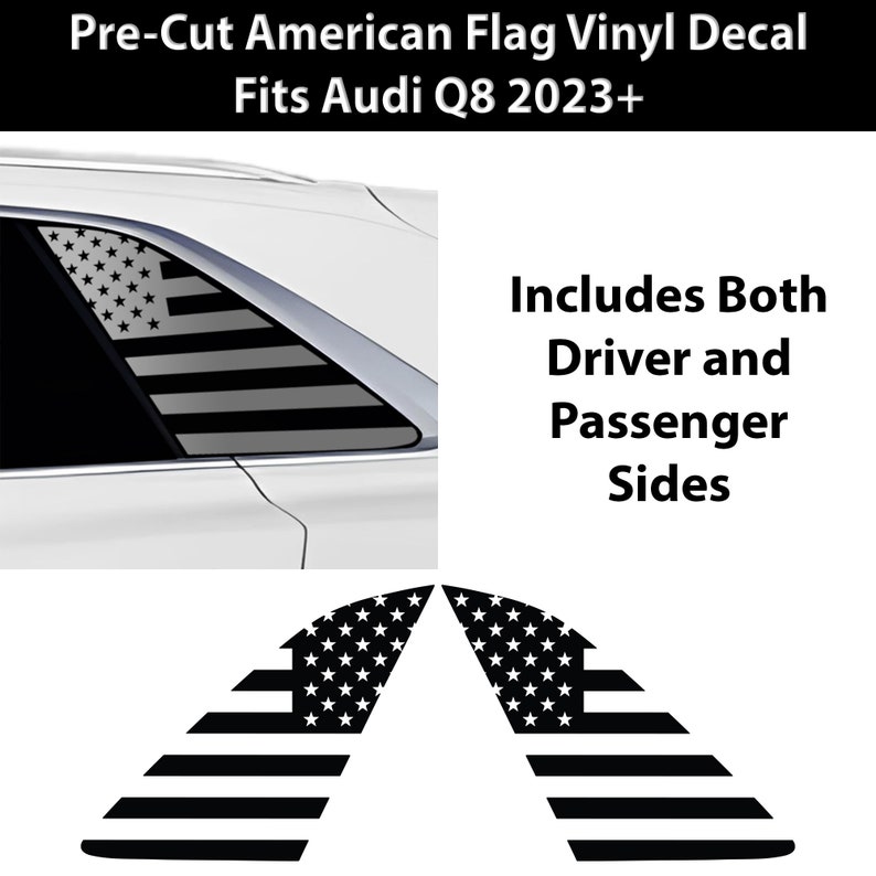 Audi Q8 American Flag Quarter Window Decal: Distressed Vinyl Stickers ...