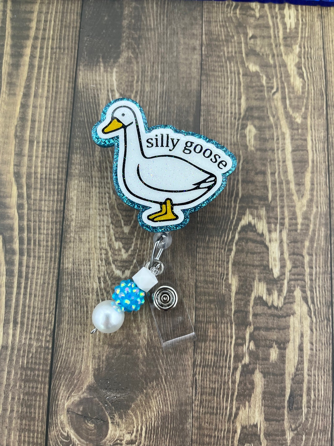 Goose Badge Reel, Silly Goose Badge Holder, Badge Reel for Nurse ...