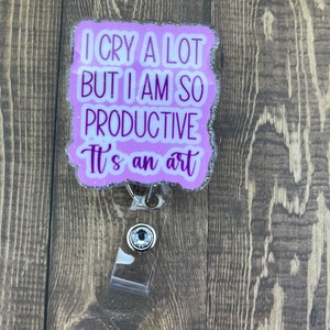 I Cry a Lot Badge, I’m so Productive Badge, Badge Reel for Teacher ...