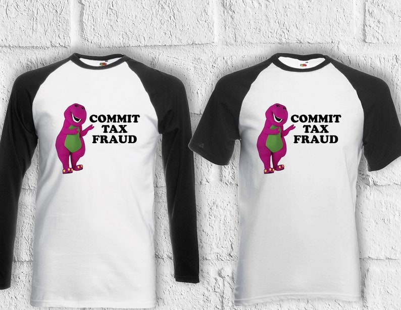 Commit Tax Fraud Meme T Shirt Hoodie Sweatshirt Baseball Pullover Men ...