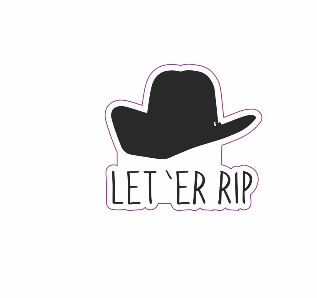 Let' Er RIP Sticker, Yellowstone Sticker, Funny Sticker, Water Bottle ...