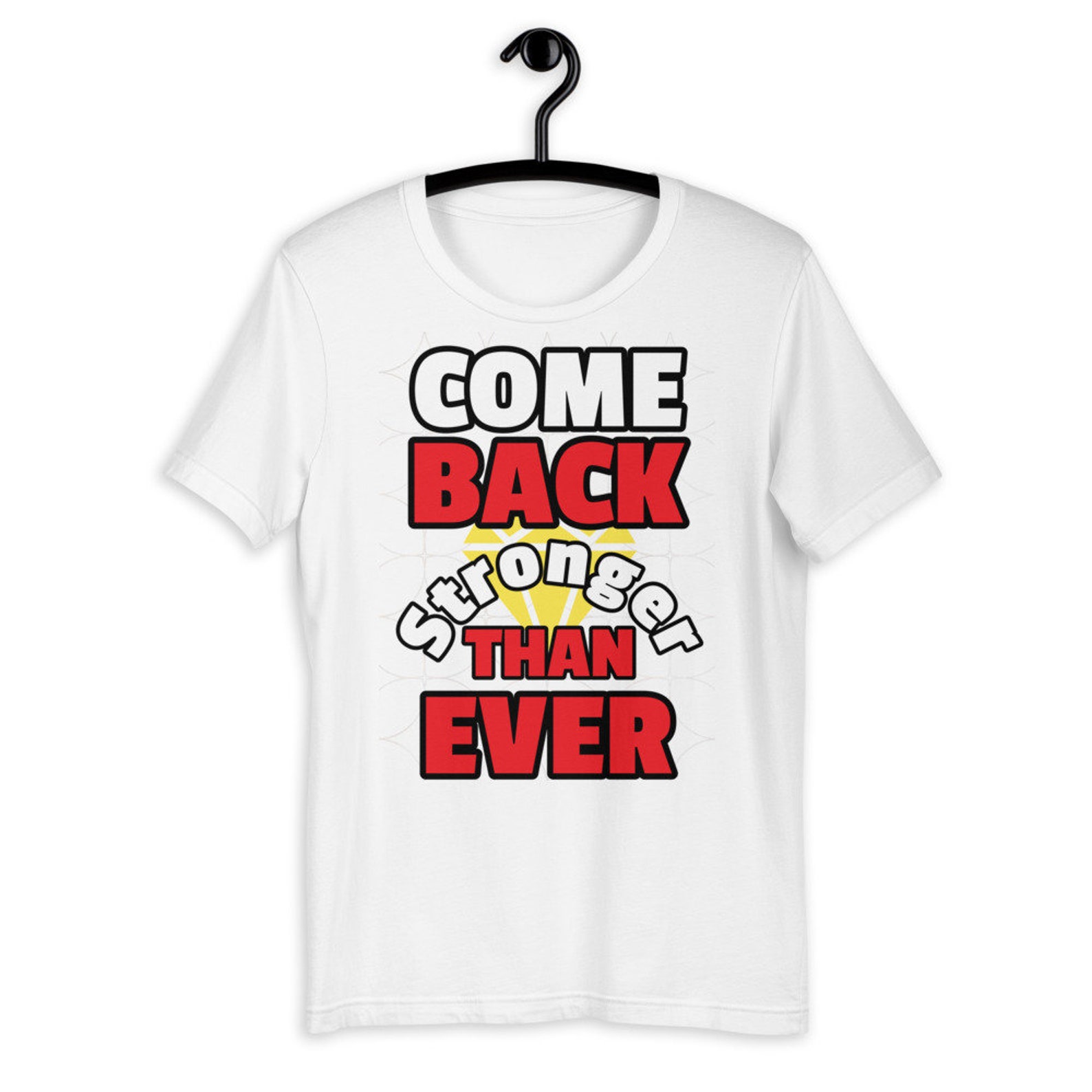 Come Back Stronger Than Ever Short-sleeve Unisex T-shirt - Etsy