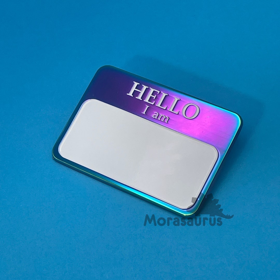 Hello I Am Enamel Pin // Dry Erase Enamel Pin // Rainbow Metal Anodized ...