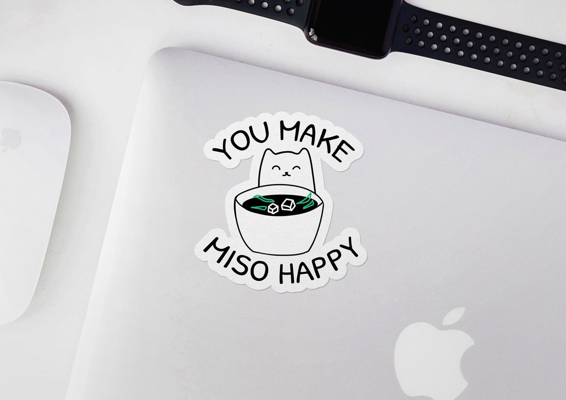 You Make Miso Happy STICKER Die Cut Waterproof Vinyl Sticker - Etsy New ...