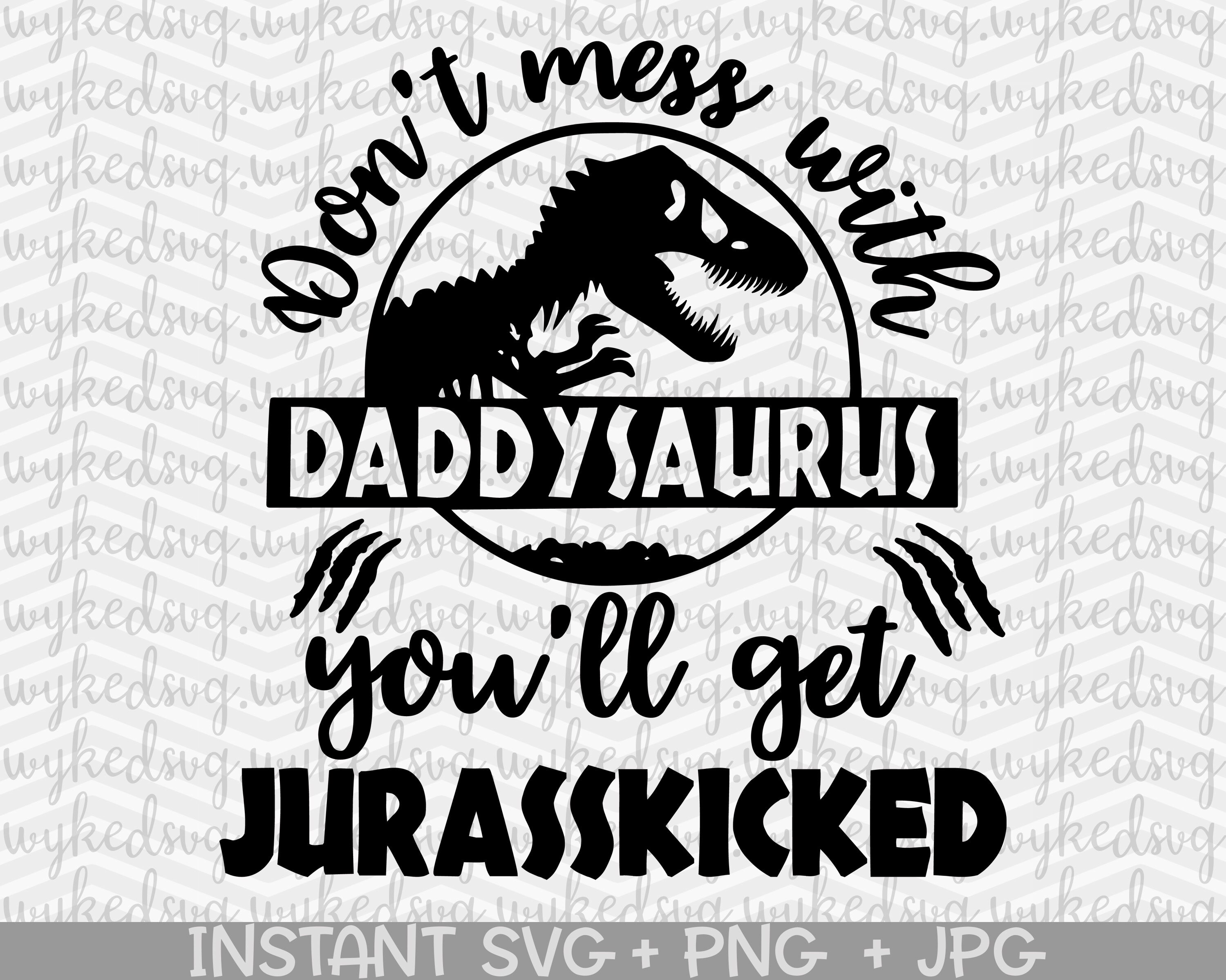 Daddysaurus Svg Jurasskicked Svg Fathers Day Svg Dinosaur - Etsy