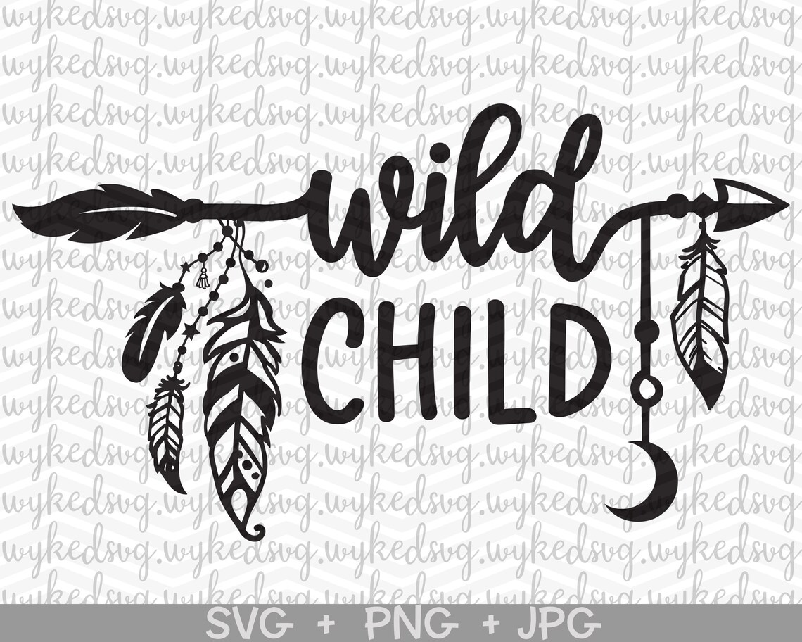 Wild child svg wild child png moon svg boho svg feather | Etsy