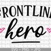 Frontline Hero Svg Essential Worker Svg Frontline Worker | Etsy