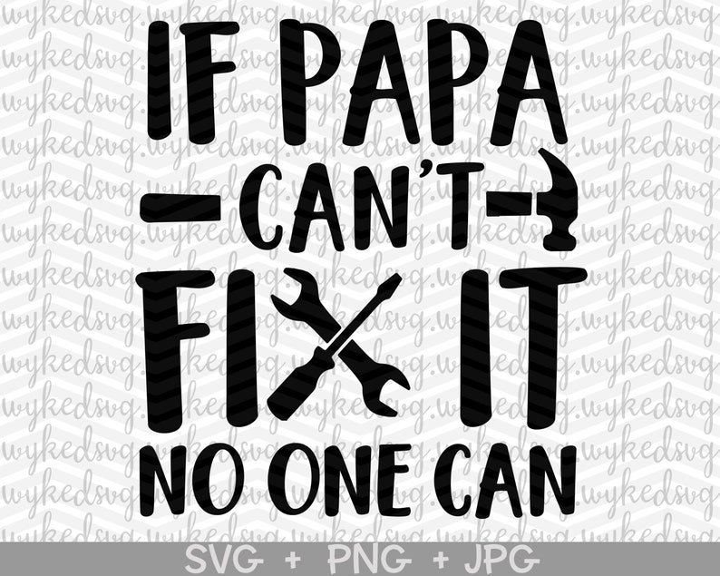 If Papa Can't Fix It No One Can Svg Fathers Day Svg Papa - Etsy