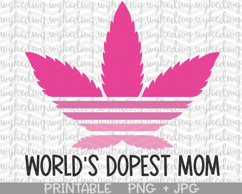 Weed Mom Svg, Worlds Dopest Mom Svg, Rolling Tray Svg, Weed Svg ...