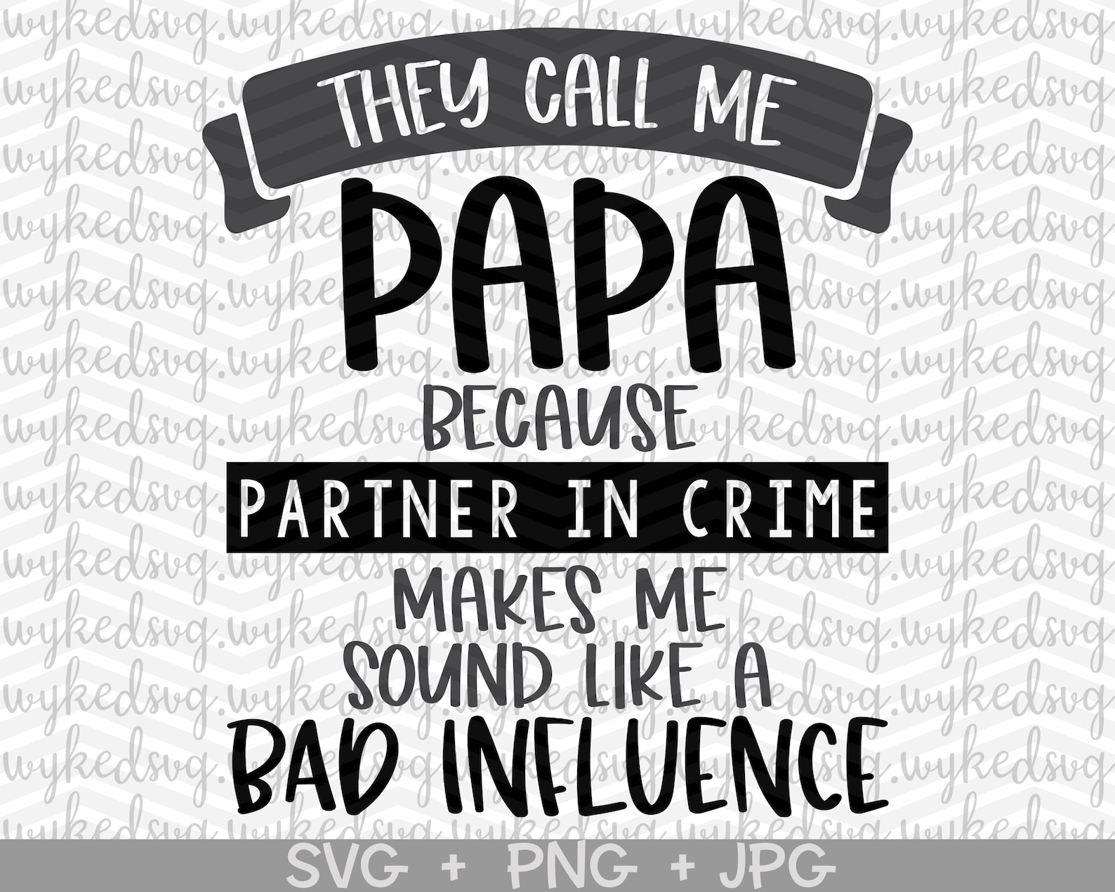 They call me papa svg fathers day svg partner in crime svg | Etsy