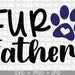 Fur Father Svg, Paw Svg, Dog Dad Svg, Dog Svg, Dog Father Svg, Animal ...
