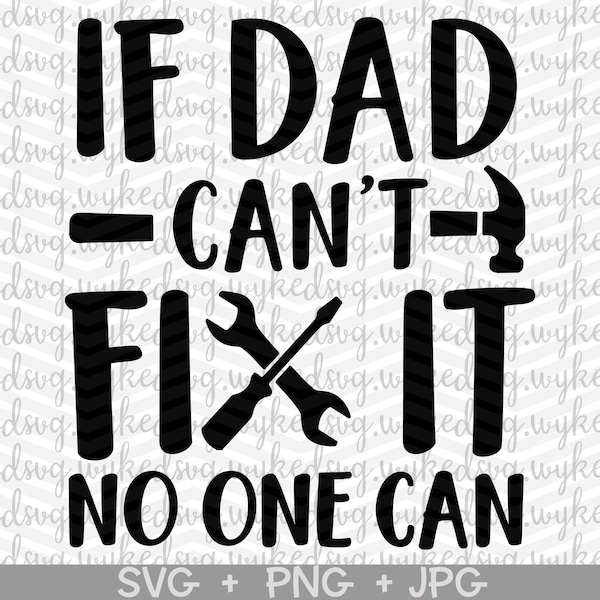 Dad Can Fix It Png - Etsy