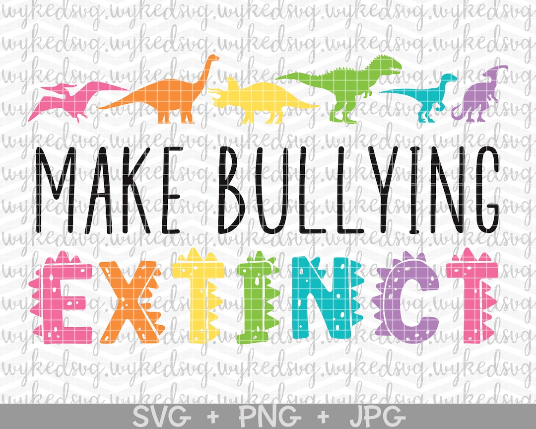 Make Bullying Extinct Svg, Pink Shirt Day Svg, Anti Bullying Png, Pink ...