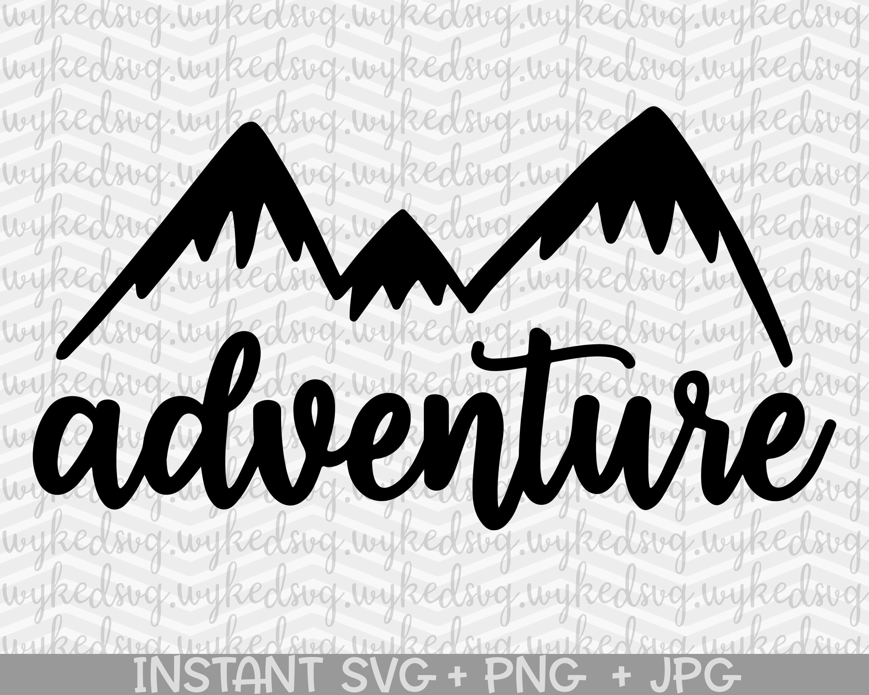 Adventure Svg Mountain Svg Travel Svg Camping Svg Camp - Etsy
