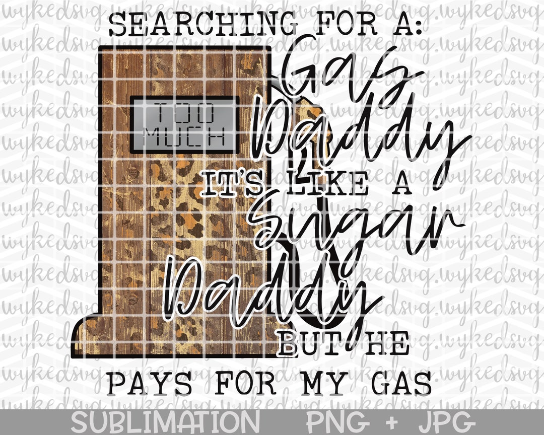 Gas Daddy Sublimation Download Gas Daddy Png Gas Price Png - Etsy
