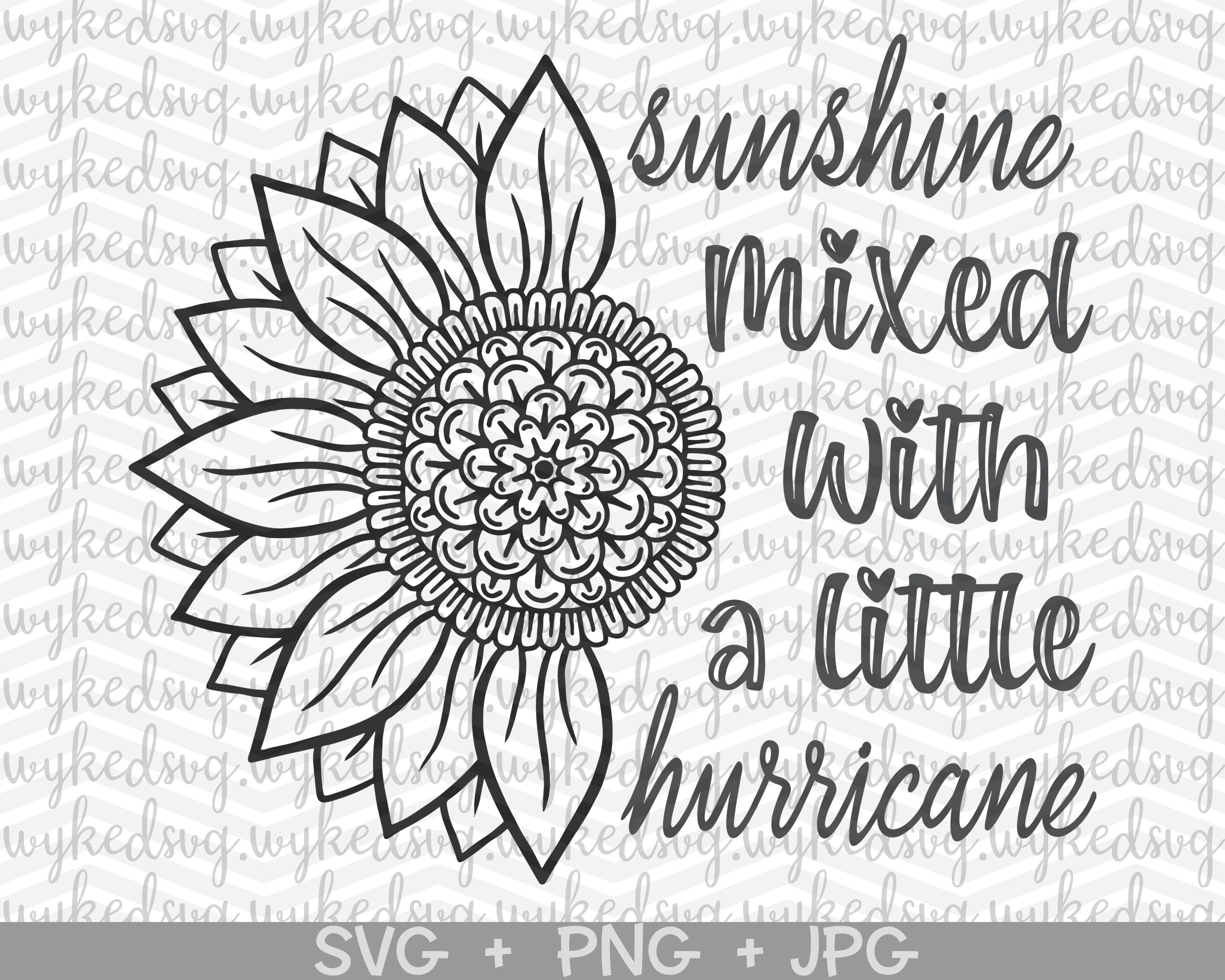 Sunshine Mixed With a Little Hurricane Svg Sunflower Svg - Etsy Australia