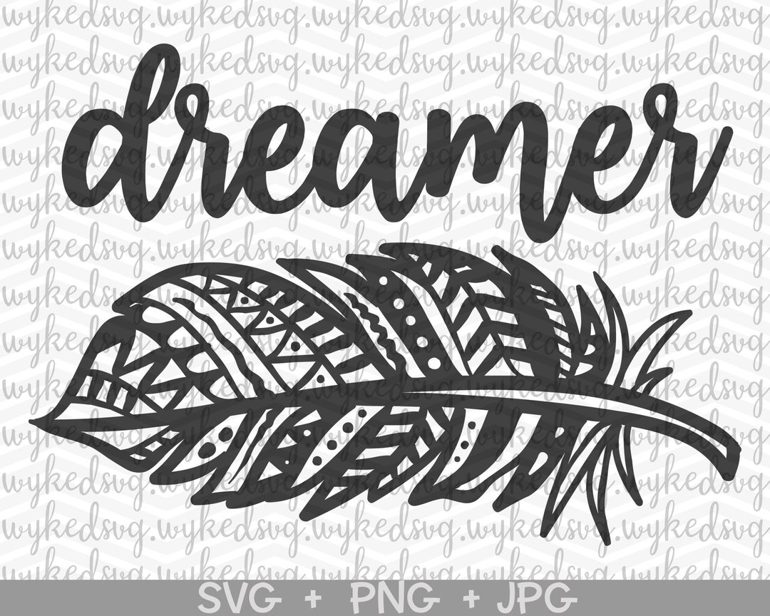 Dreamer Svg, Feather Svg, Dreamcatcher Svg, Gypsy Svg, Moon Child Svg ...