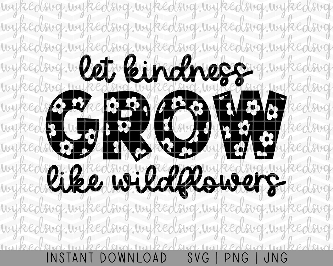 Let Kindness Grow Svg, Sublimation Png, Pink Shirt Day Svg ...