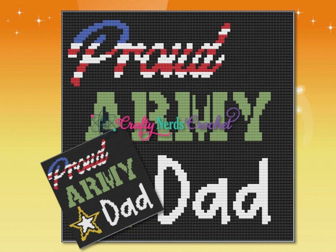 Proud Army Dad Throw Pattern Graph With C2c/minic2c Written, Army Dad ...