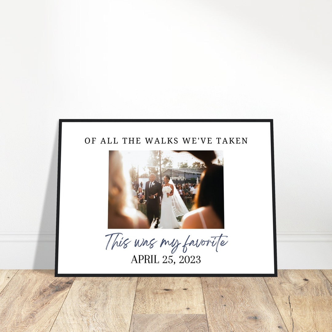 Walk Down the Aisle Framed Poster of All the Walks We've Taken, This ...