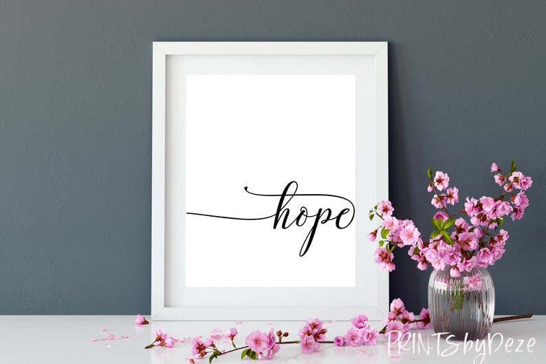Hope Sign, Hope Print, Hope Poster, Hope Wall Art, I Choose Hope ...
