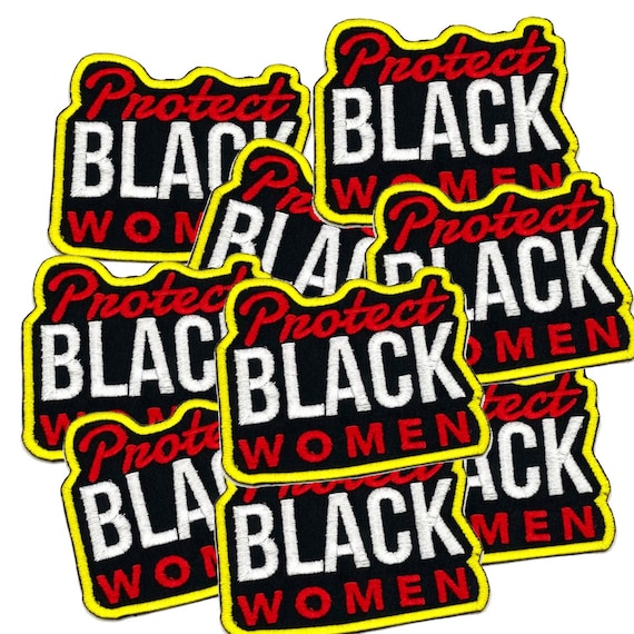 Protect Black Women iron on Patch | Etsy