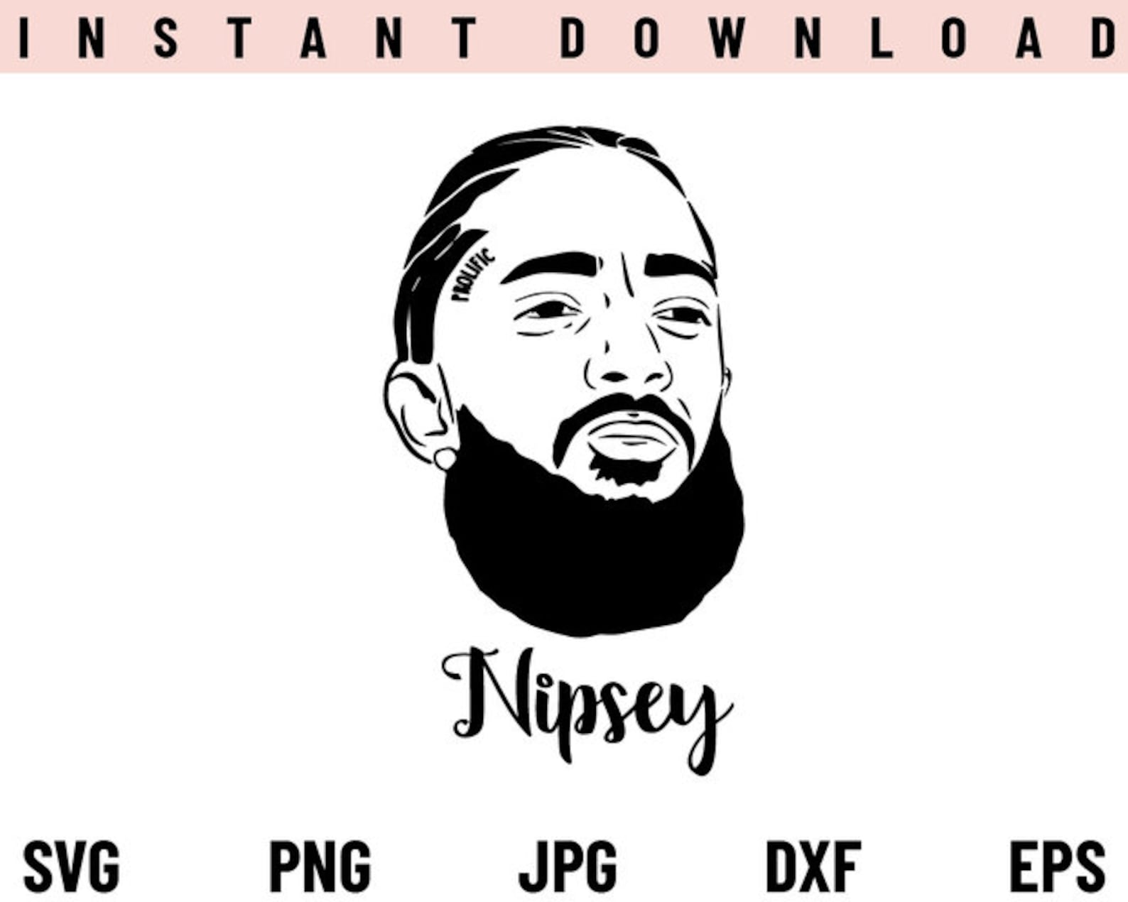 Nipsey Hussle Svg Nipsey Svg Png Eps Dxf Cricut Cut File Etsy