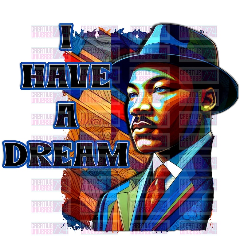 Martin Luther King MLK I Have a Dream Sublimation PNG - Etsy