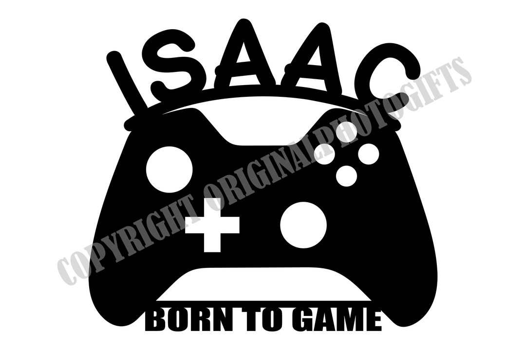 Isaac Svg Born to Game Svg Name Sign Svg Kids Name Sign - Etsy Singapore