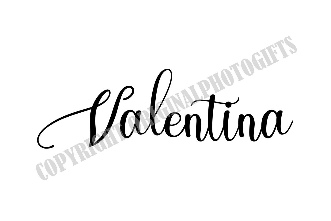 Valentina Svg Names Svg Beautiful Baby Names Svg Baby Infant - Etsy ...