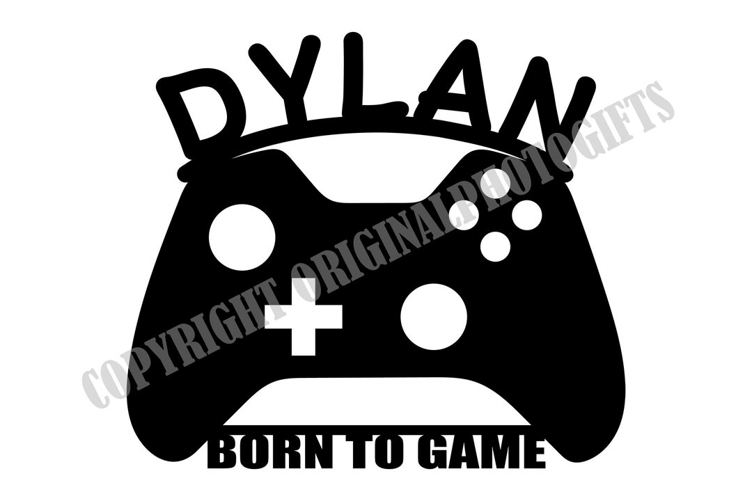 Dylan Svg Born to Game Svg Name Sign Svg Kids Name Sign - Etsy