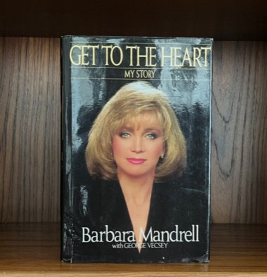Signed First Edition Barbara Mandrell, Get to the Heart, Published by ...