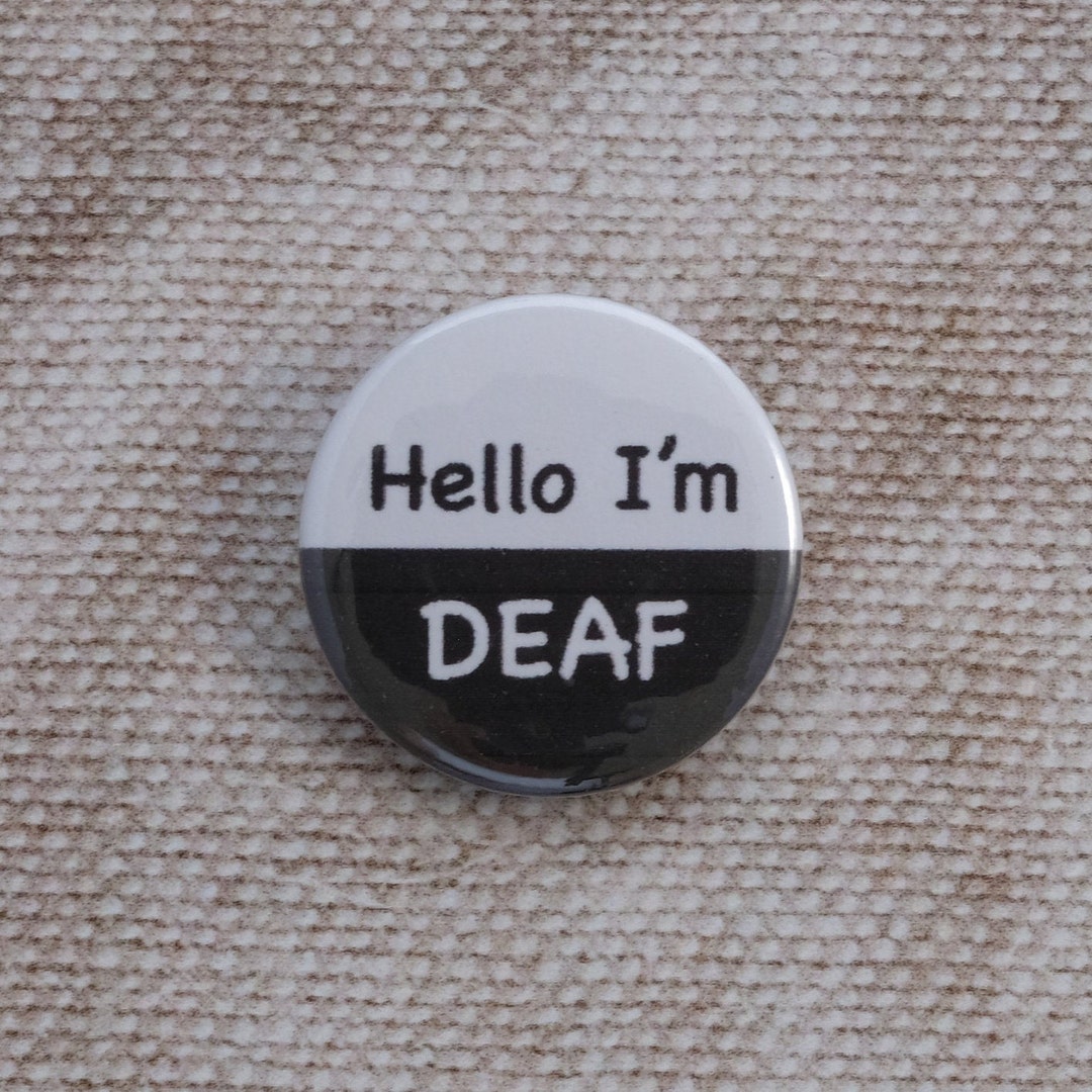 Hello I'm Deaf Button Badge - Etsy