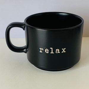 RELAX MUG, Market MRKT Finds Stoneware, Relax Coffee Cup, Flat Black ...