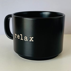 RELAX MUG, Market MRKT Finds Stoneware, Relax Coffee Cup, Flat Black ...