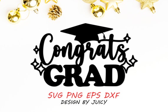 Congrats Grad Svg Png Dxf Eps Congratulations on Your - Etsy