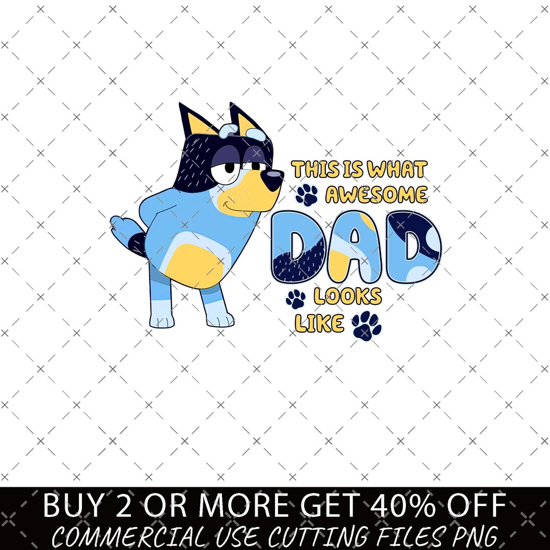 Bluey Best Dad Ever Png, Bluey Father's Day Png, Bluey Father Png ...