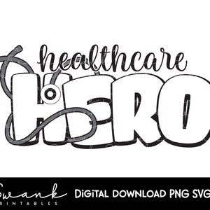 Healthcare Hero, Nurse, Doctor, Instant Download, SVG EPS PNG, Medical ...